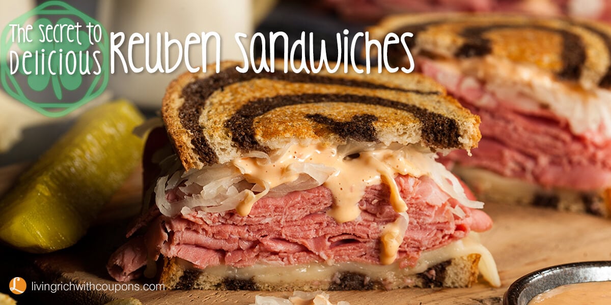 The Secret to Delicious Reuben Sandwiches | Living Rich With Coupons®